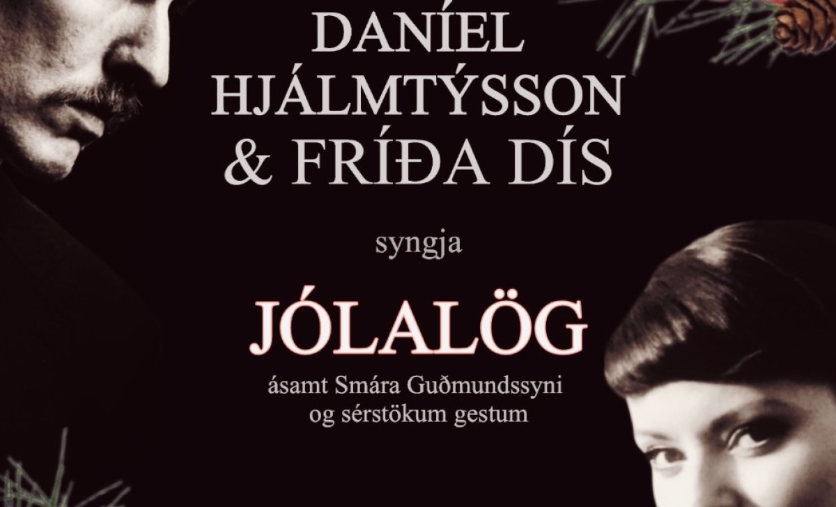 Daníel Hjálmtýsson og Fríða Dís syngja jólalög | Ferdalag.is